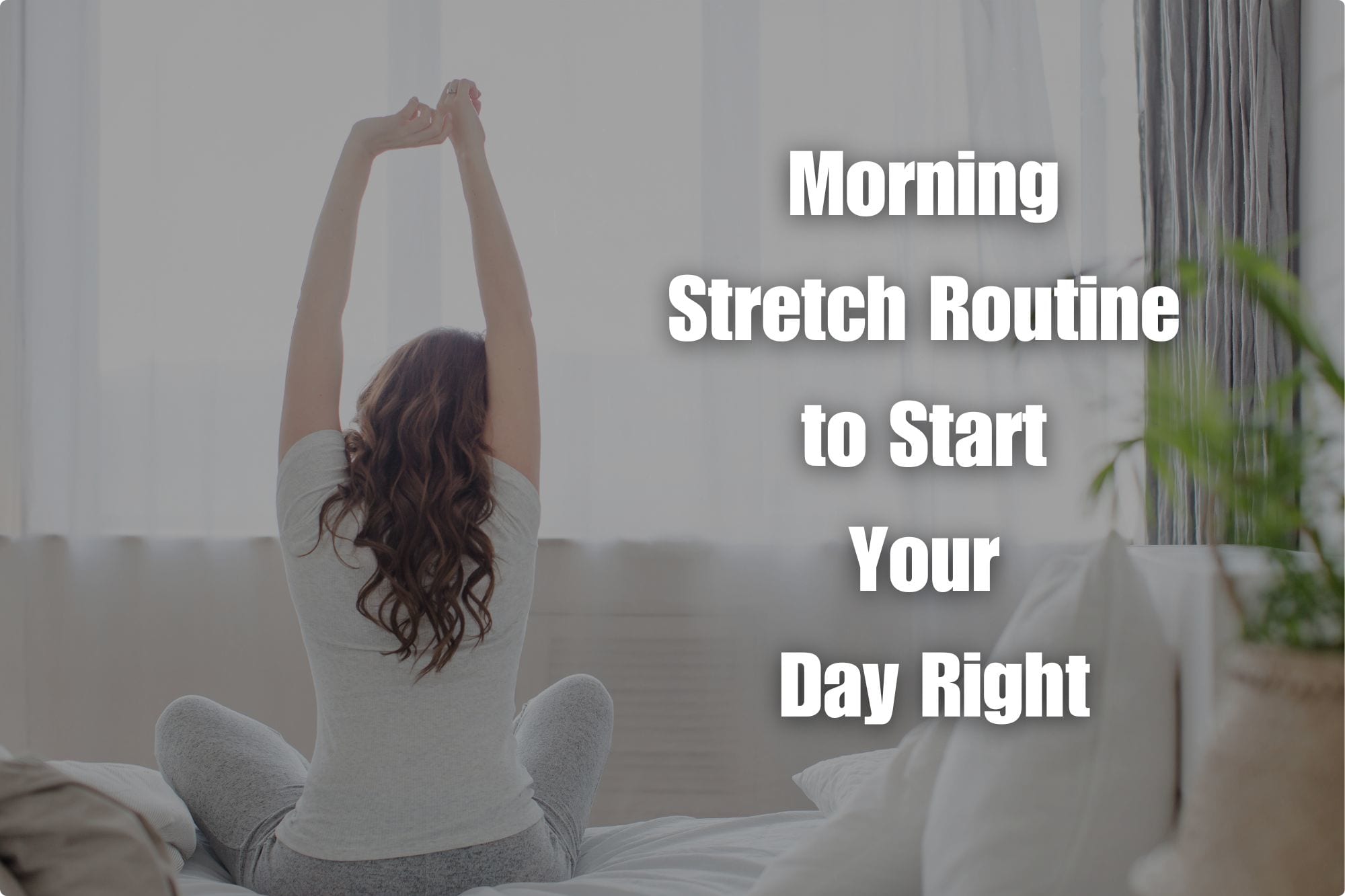 5 Minute Morning Stretch Routine to Beat Fatigue